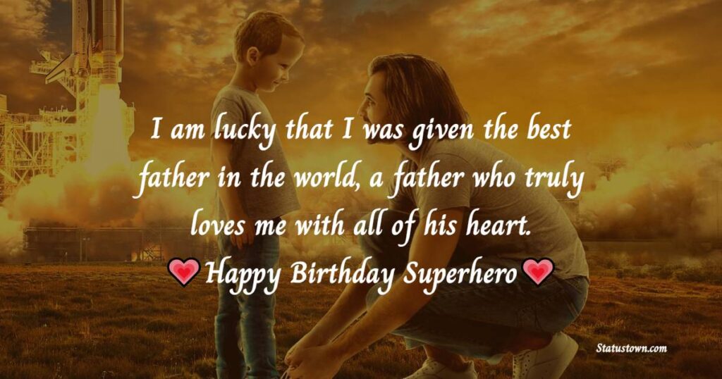50+ Happy Birthday Wishes For Father - Happy Birthday Wishes